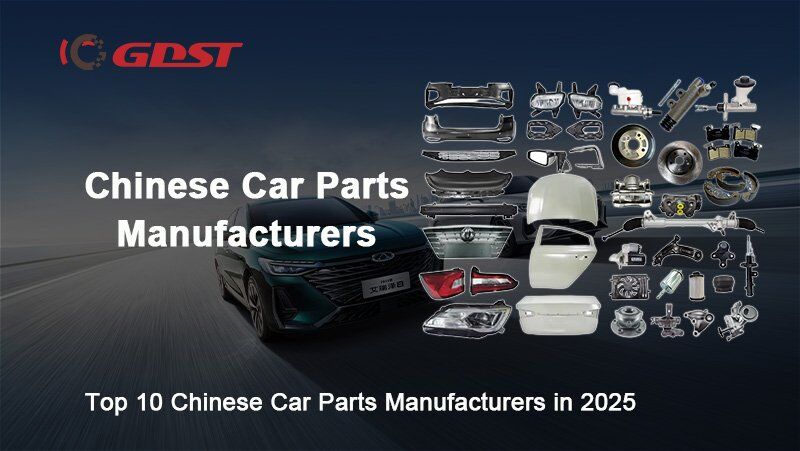 Top 10 Chinese Car Parts Manufacturers in 2025